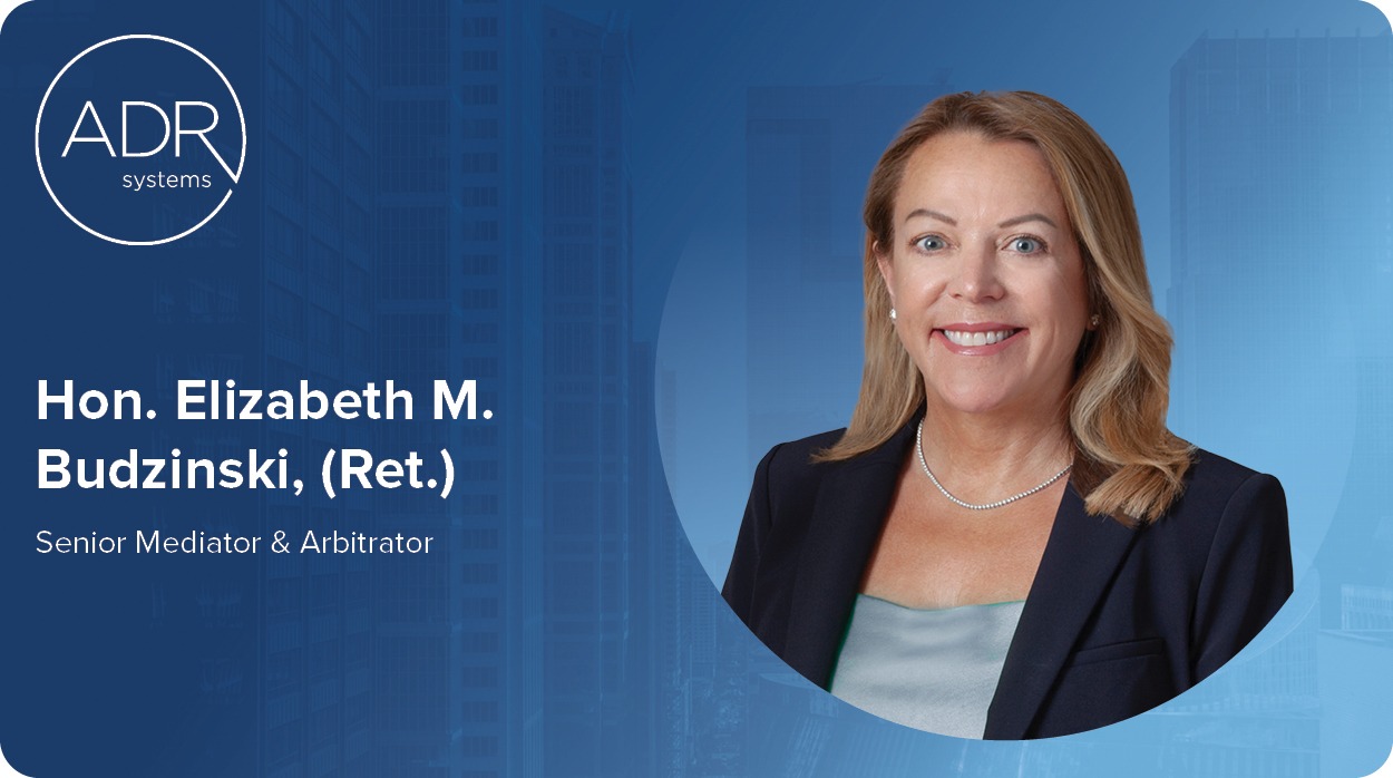 Hon. Elizabeth M. Budzinski, (Ret.) - ADR Systems