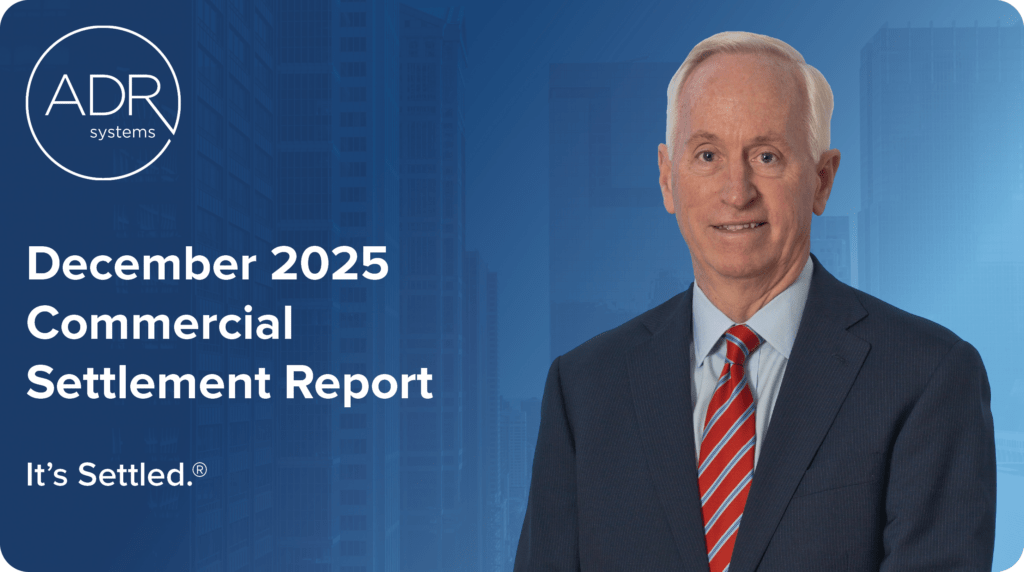 Commercial Settlement Report: December 2025 - ADR Systems