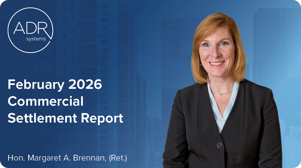 Commercial Settlement Report: February 2026 - ADR Systems
